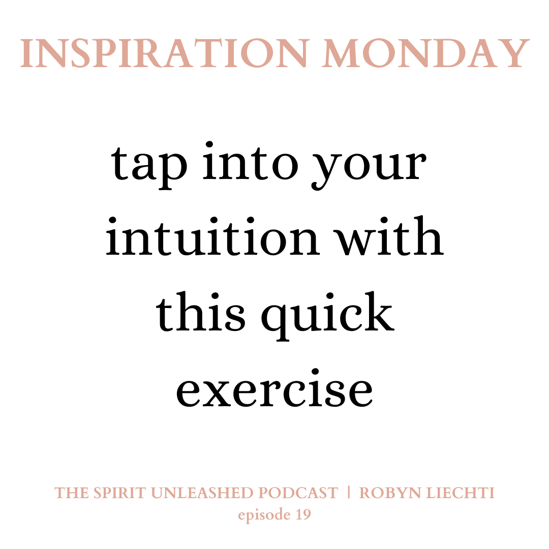 Ep. 19 | Tap Into Your Intuition With This Quick Exercise – Robyn ...