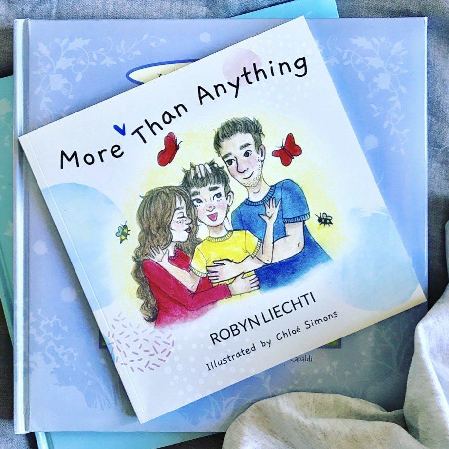 Canadian Children's Book | More Than Anything – Robyn Liechti | Author ...